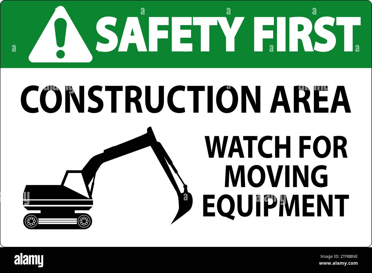 Safety First Sign Construction Area - Watch For Moving Equipment Stock ...