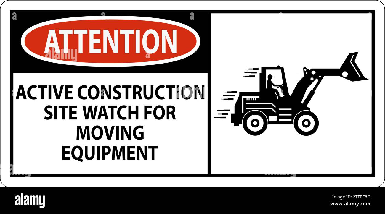 Construction Area Sign Attention - Active Construction Site, Watch For ...