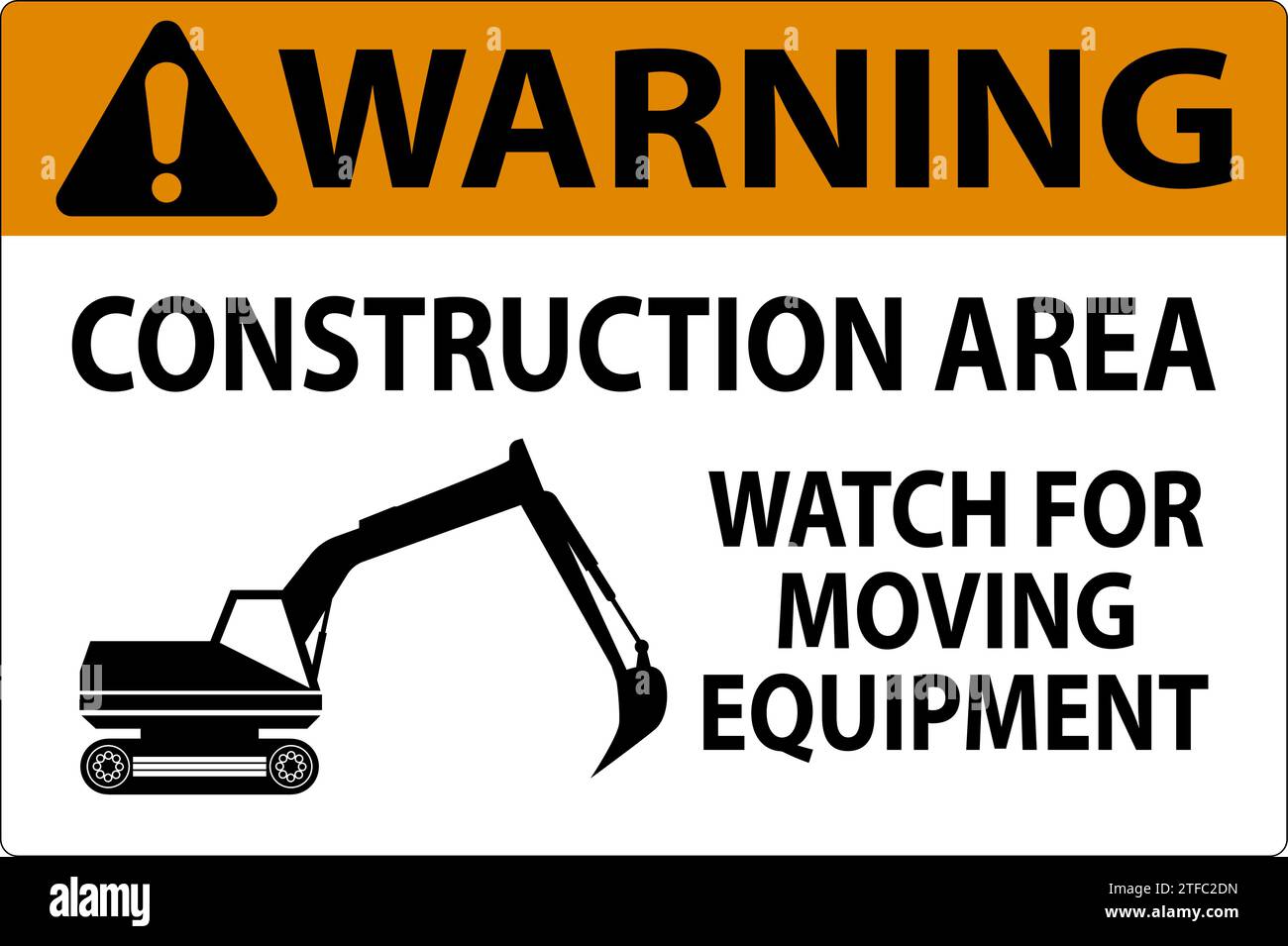 Warning Sign Construction Area - Watch For Moving Equipment Stock ...