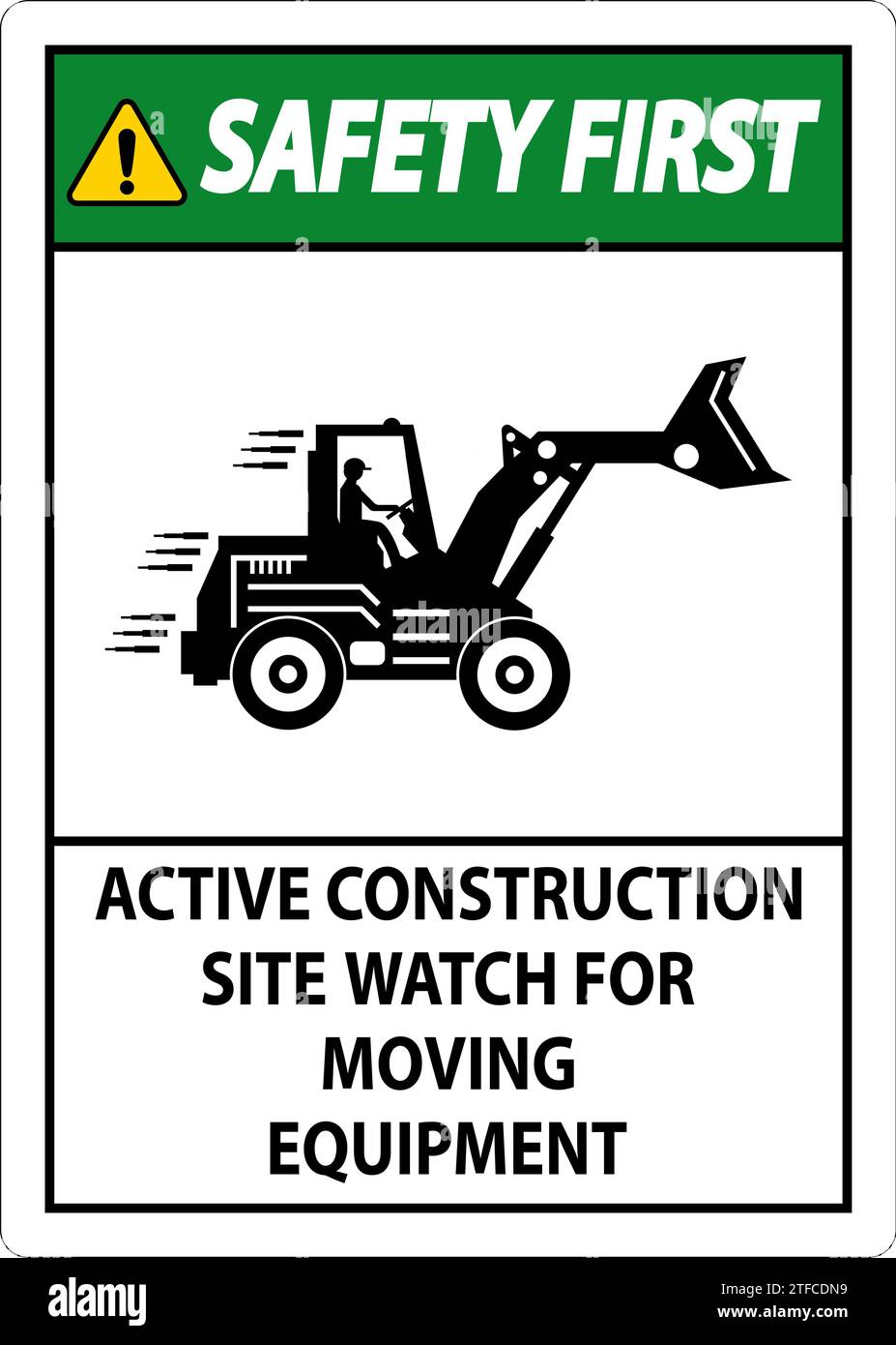 Construction Area Sign Safety First - Active Construction Site, Watch ...