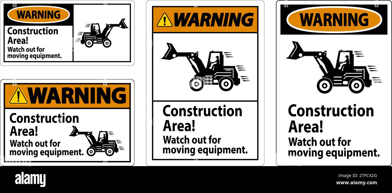Warning Sign Construction Area Watch Out For Moving Equipment Stock ...