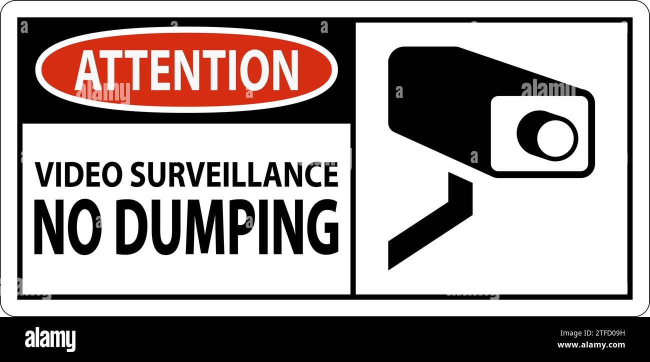 Attention Sign Video Surveillance, No Dumping Stock Vector Image & Art ...