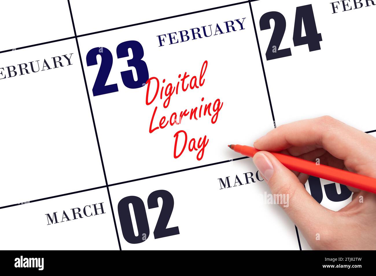 February 23. Hand writing text Digital Learning Day on calendar date ...