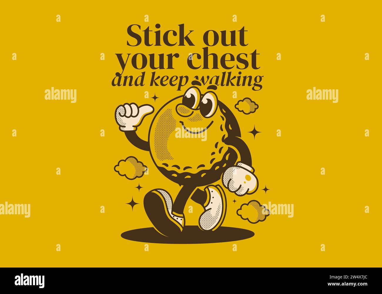 Stick out your chest and keep walking. Mascot character illustration of ...