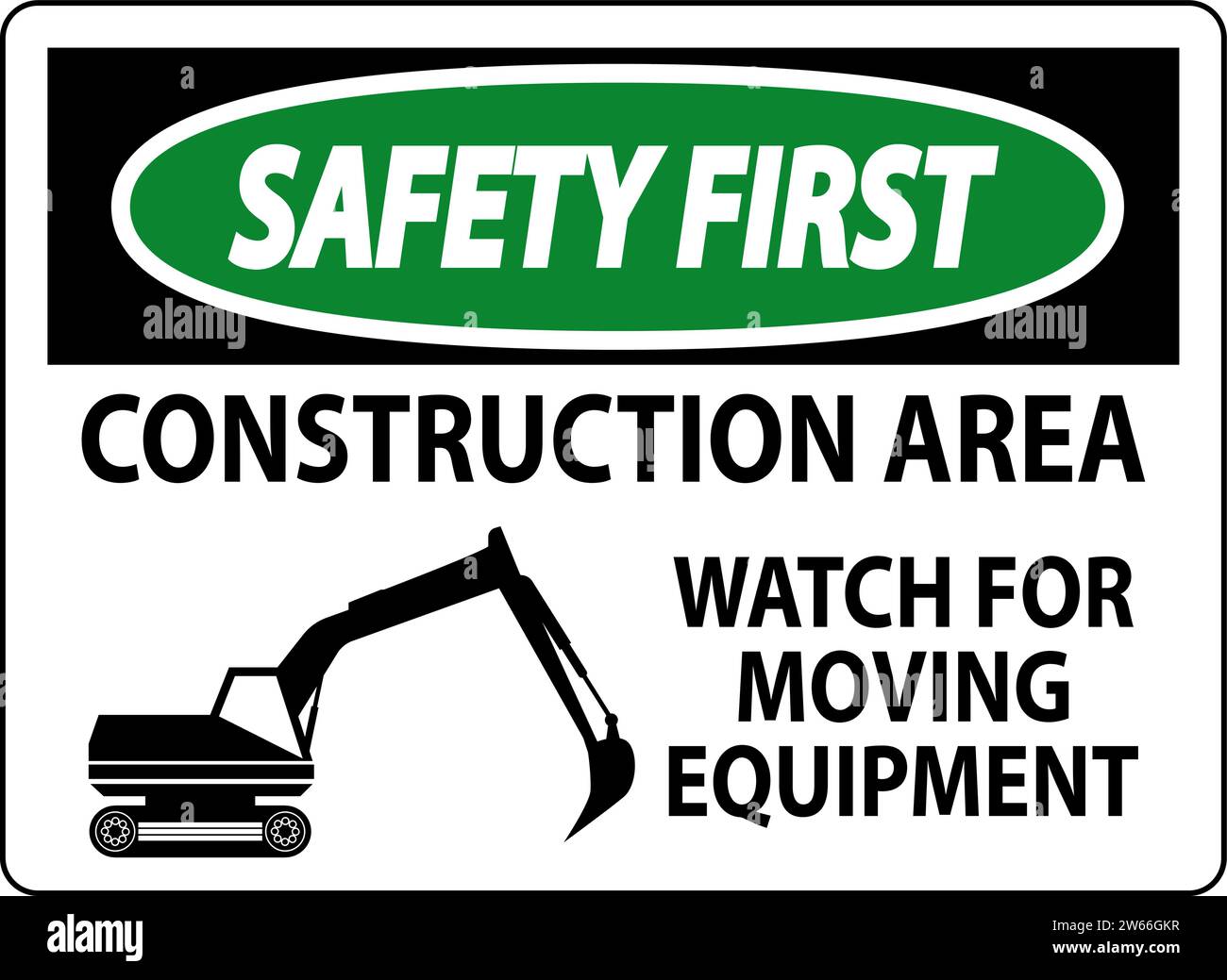 Safety First Sign Construction Area - Watch For Moving Equipment Stock ...