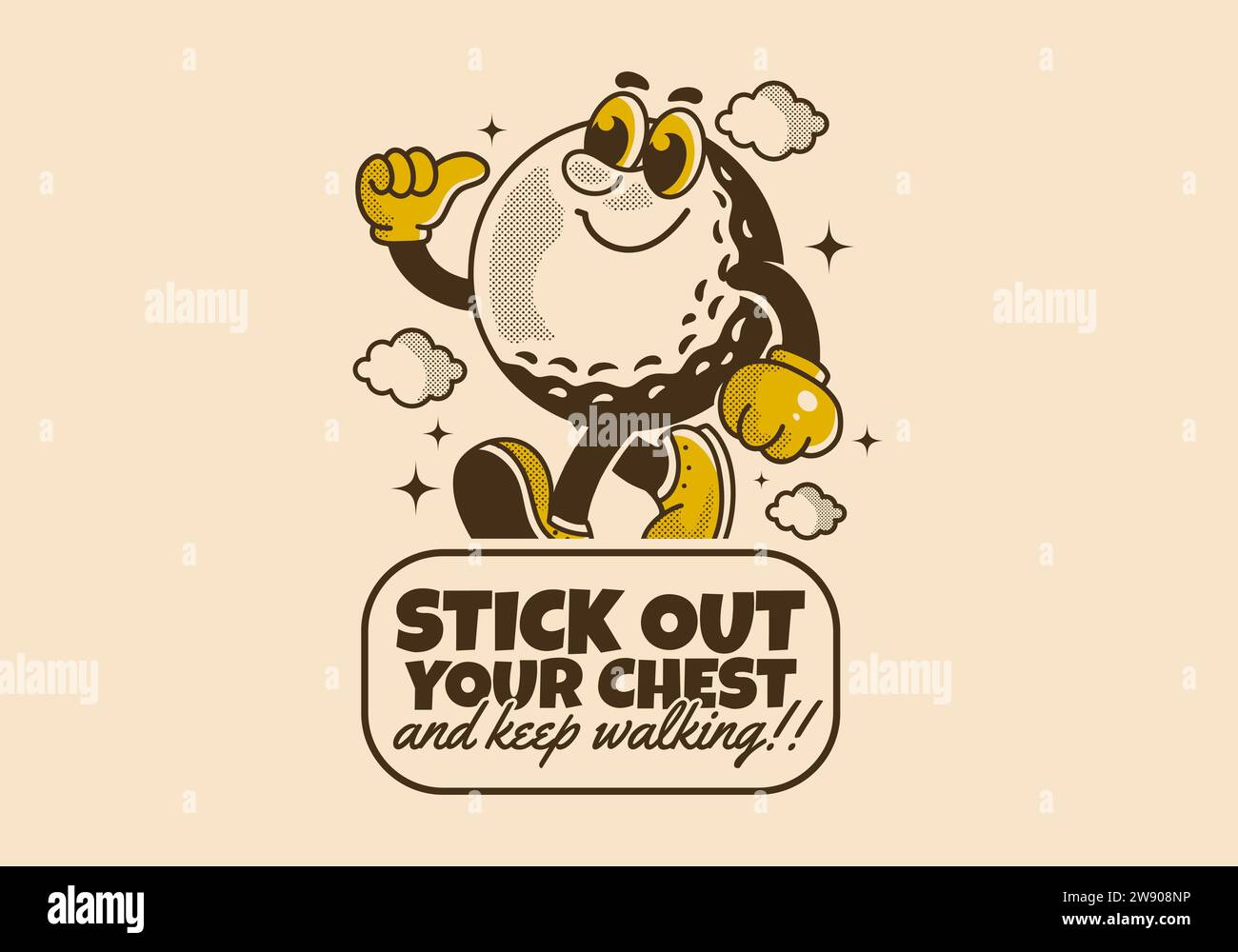 Stick out your chest and keep walking. Mascot character illustration of ...