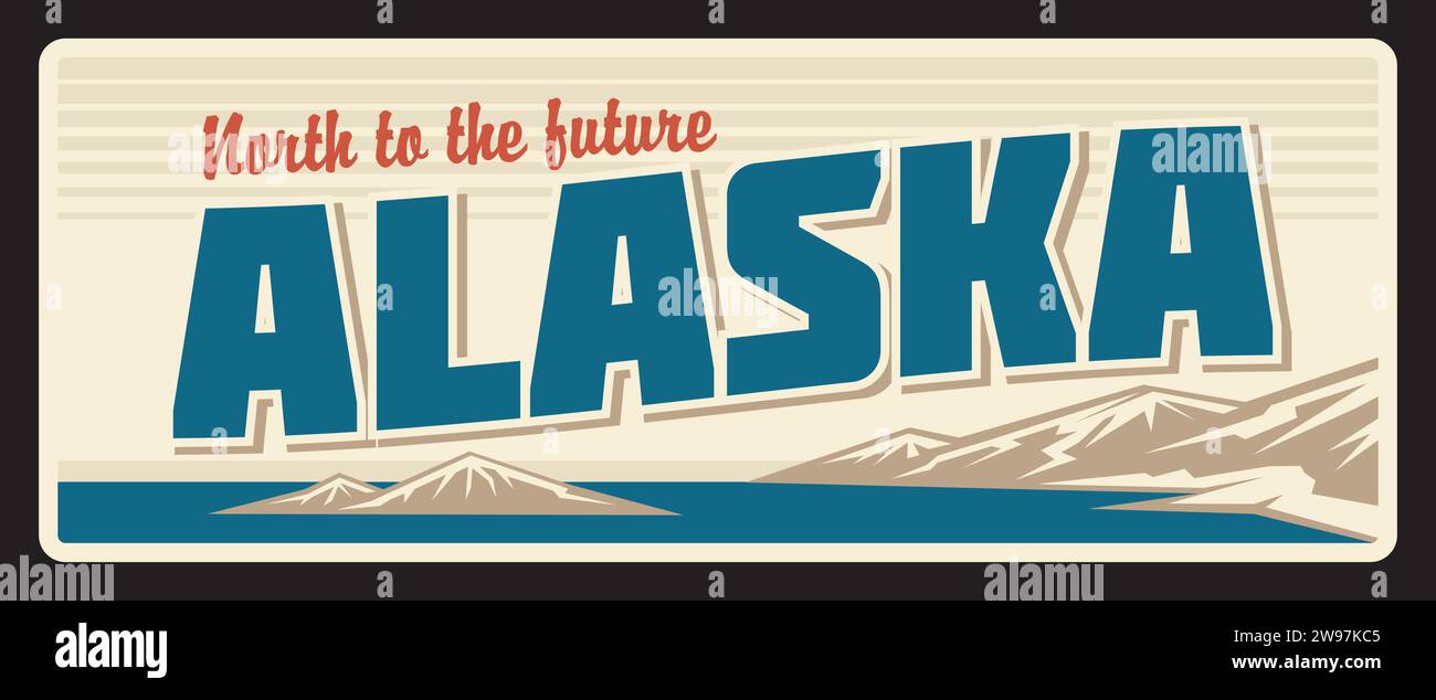 Alaska United States retro travel plate with mountain peaks. Snowy ...