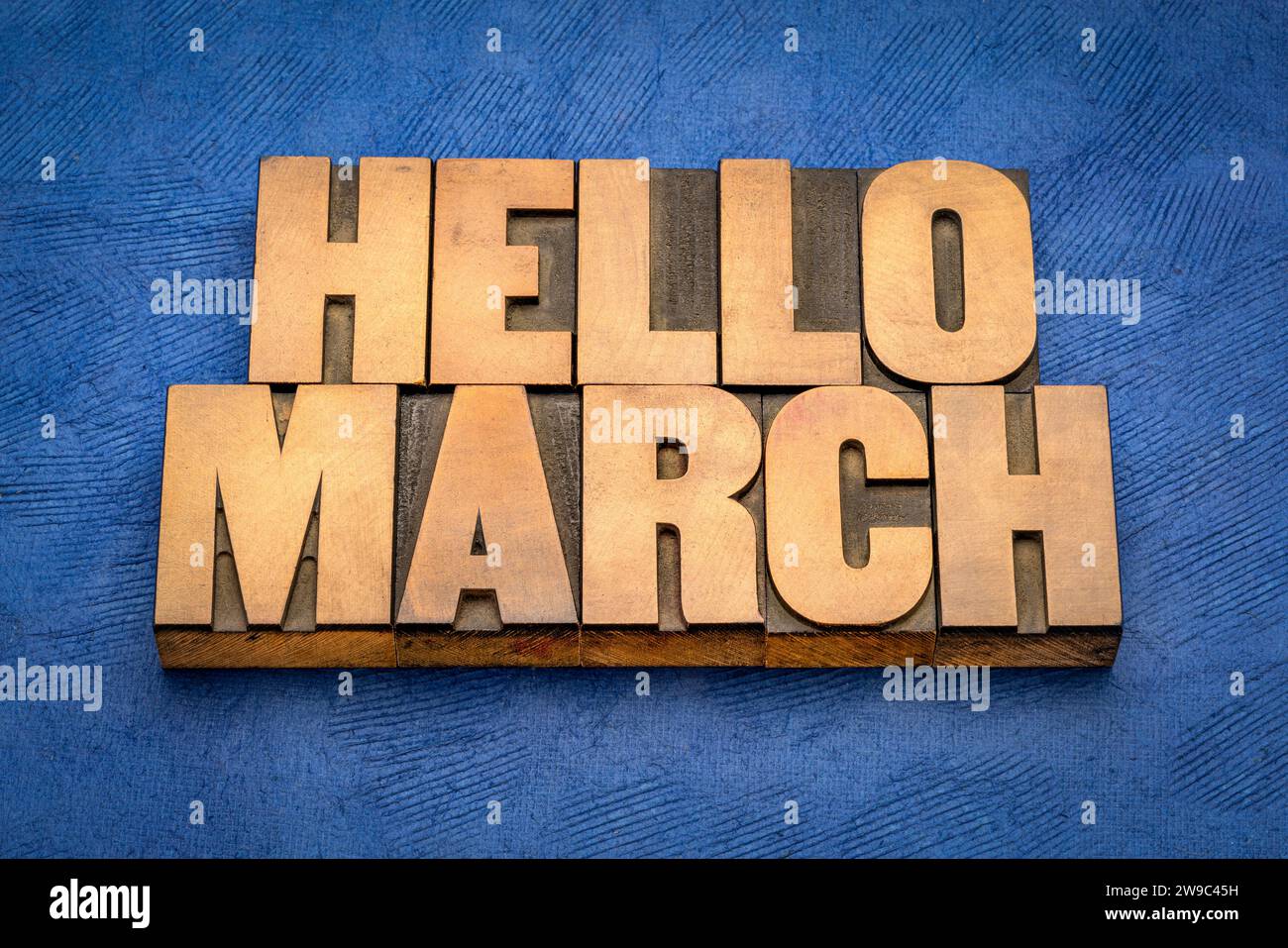 Hello March word abstract in vintage letterpress wood type against ...
