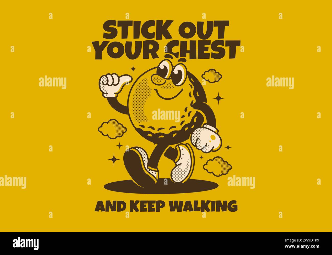 Stick out your chest and keep walking. Mascot character illustration of ...