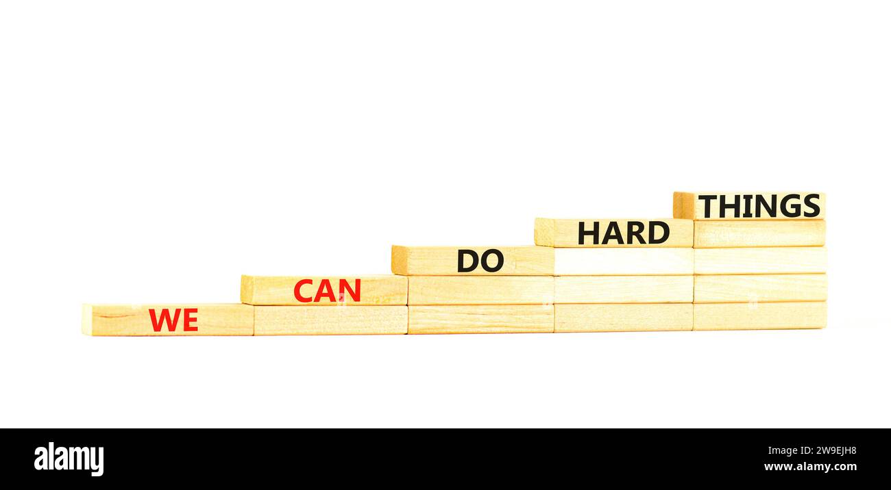We can do hard things symbol. Concept words We can do hard things on ...