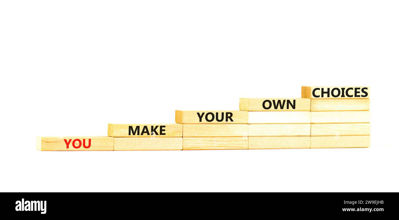 You make your own choice symbol. Concept words You make your own choice ...