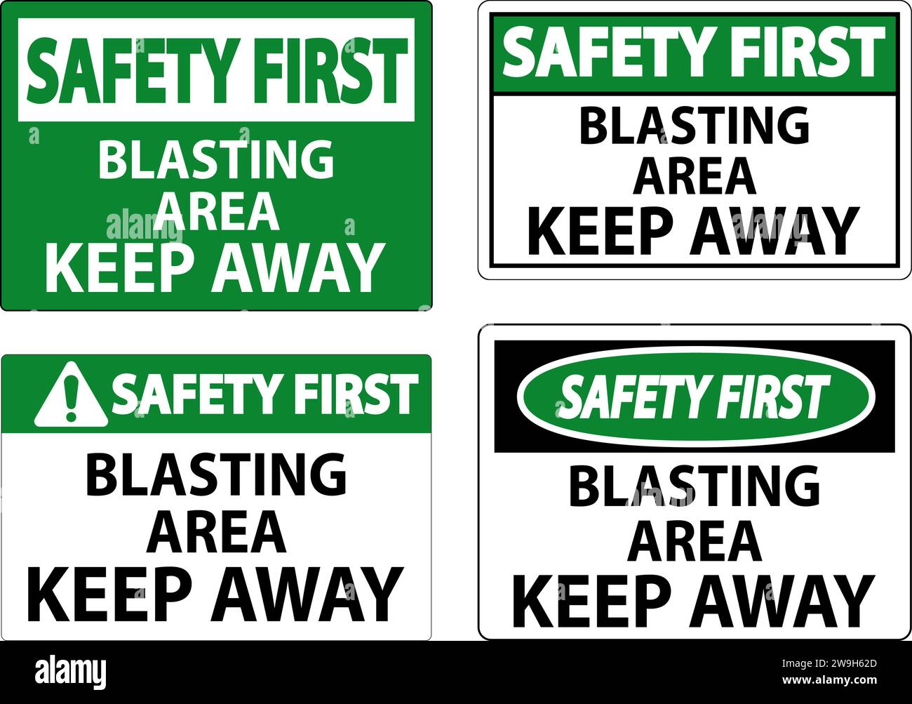Safety First Sign Blasting Area - Keep Away Stock Vector Image & Art ...