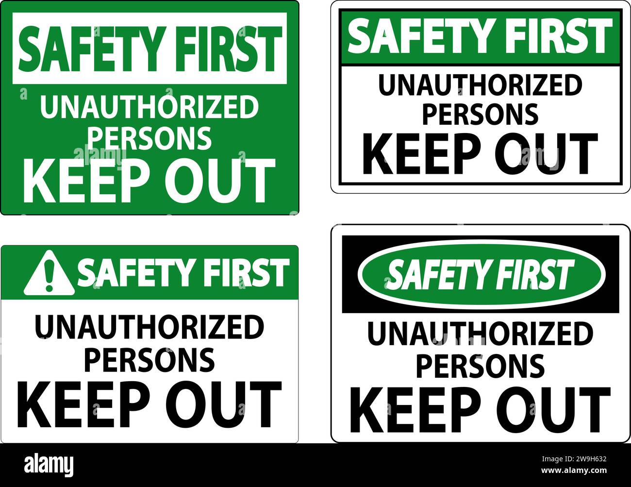Safety First Sign Unauthorized Persons Keep Out Stock Vector Image ...