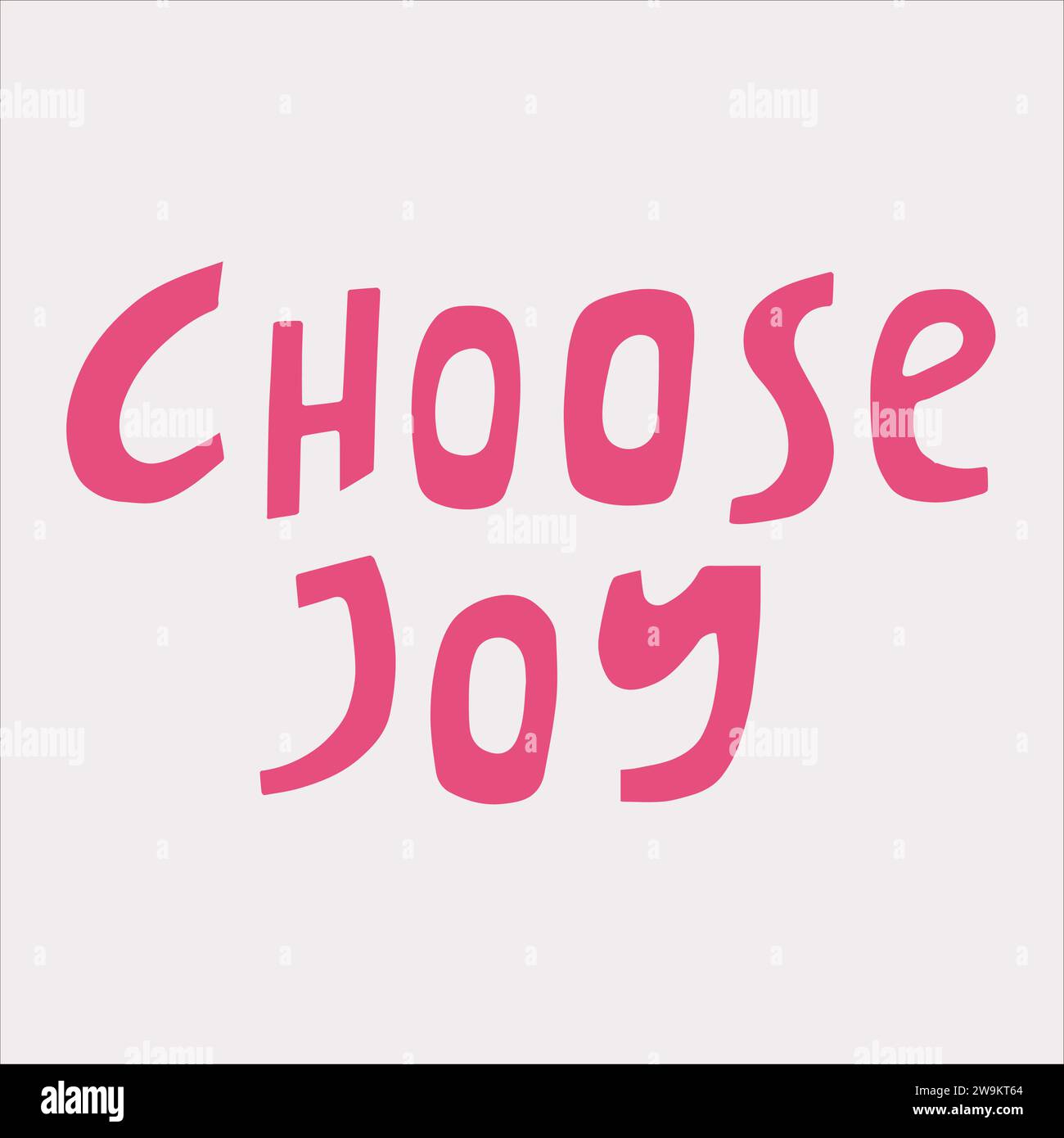 Choose joy - hand-drawn quote. Creative lettering illustration for ...