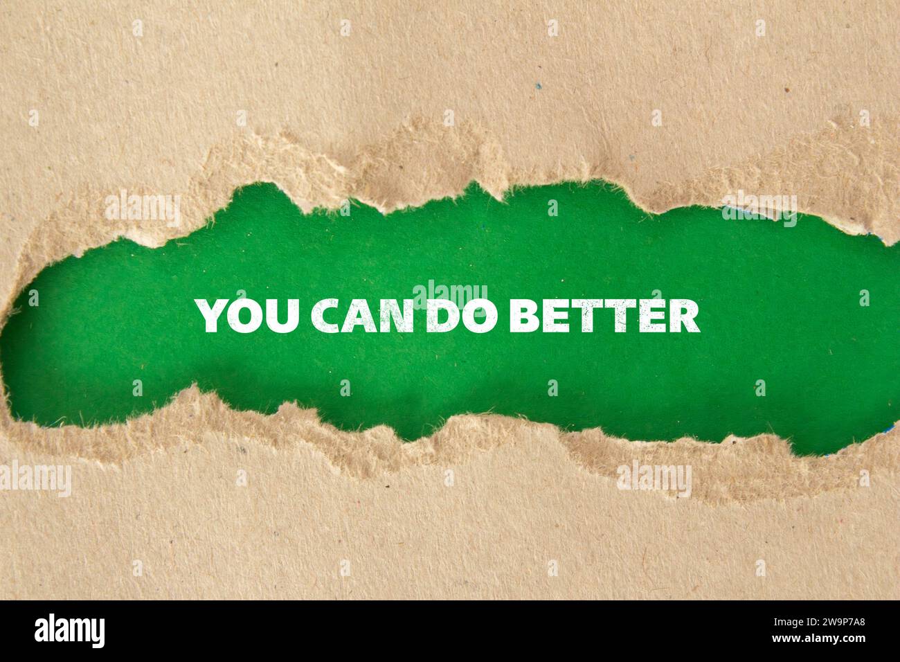 You can do better lettering on ripped paper.. Conceptual photo. Top ...