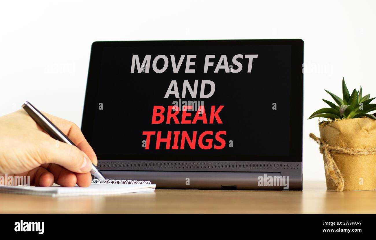 Move fast and break things symbol. Concept words Move fast and break ...