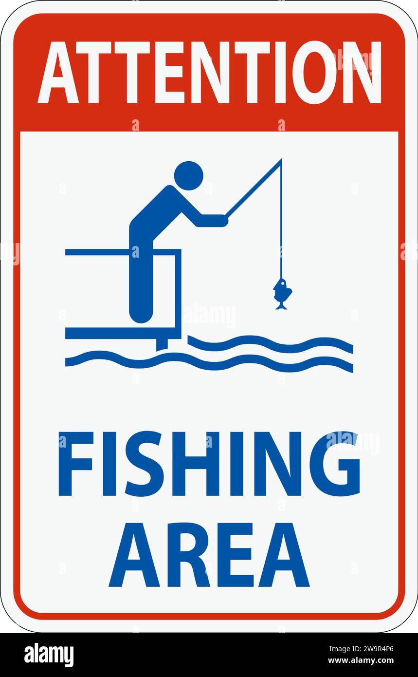 Water Safety Sign Attention - Fishing Area Stock Vector Image & Art - Alamy