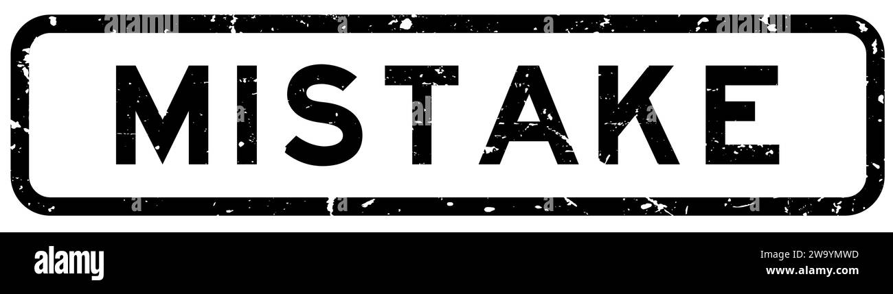 Grunge black mistake word square rubber seal stamp on white background ...