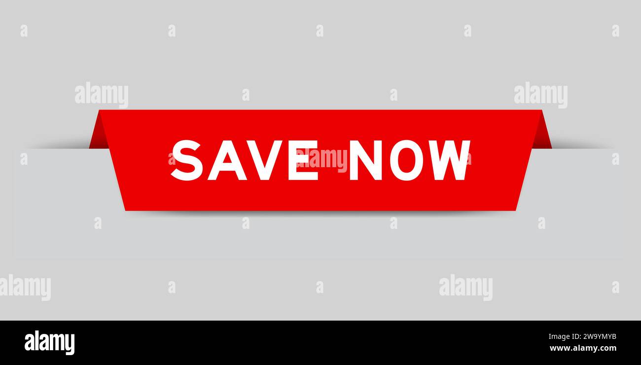 Red color inserted label with word save now on gray background Stock ...