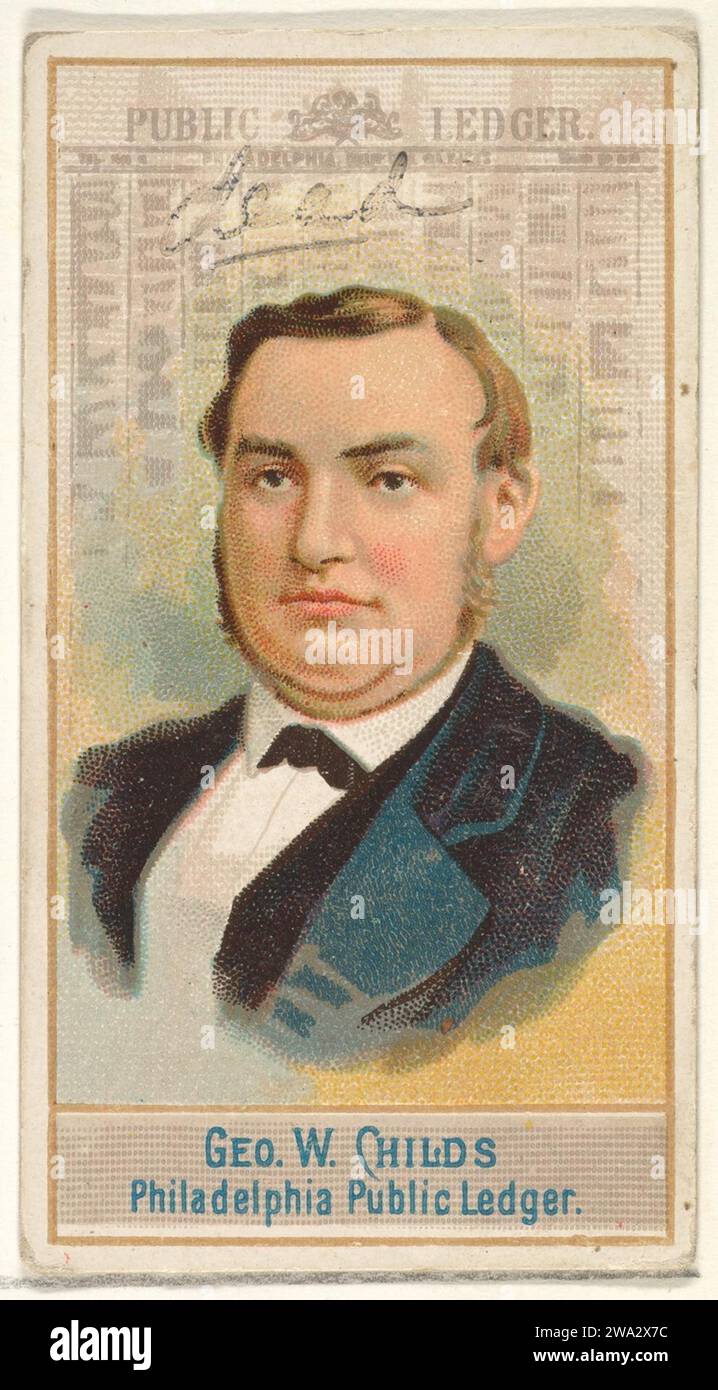 George W. Childs, Philadelphia Public Ledger, from the American Editors ...