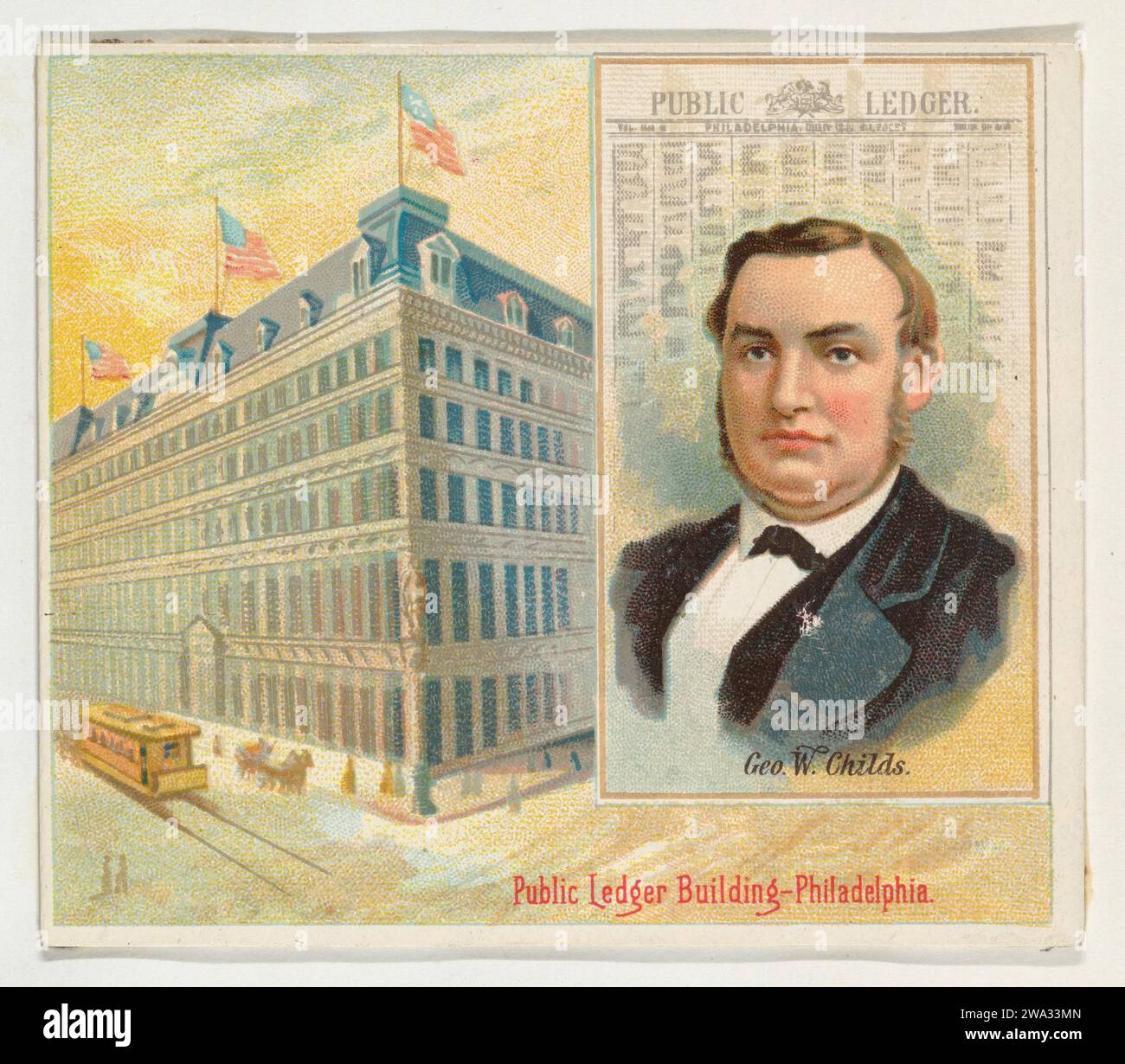 George W. Childs, Philadelphia Public Ledger, from the American Editors ...