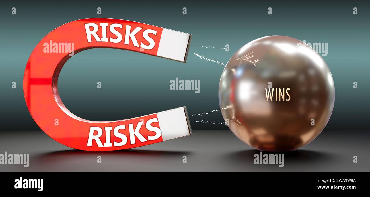 Risks attracts Wins. A metaphor showing risks as a big magnet that ...