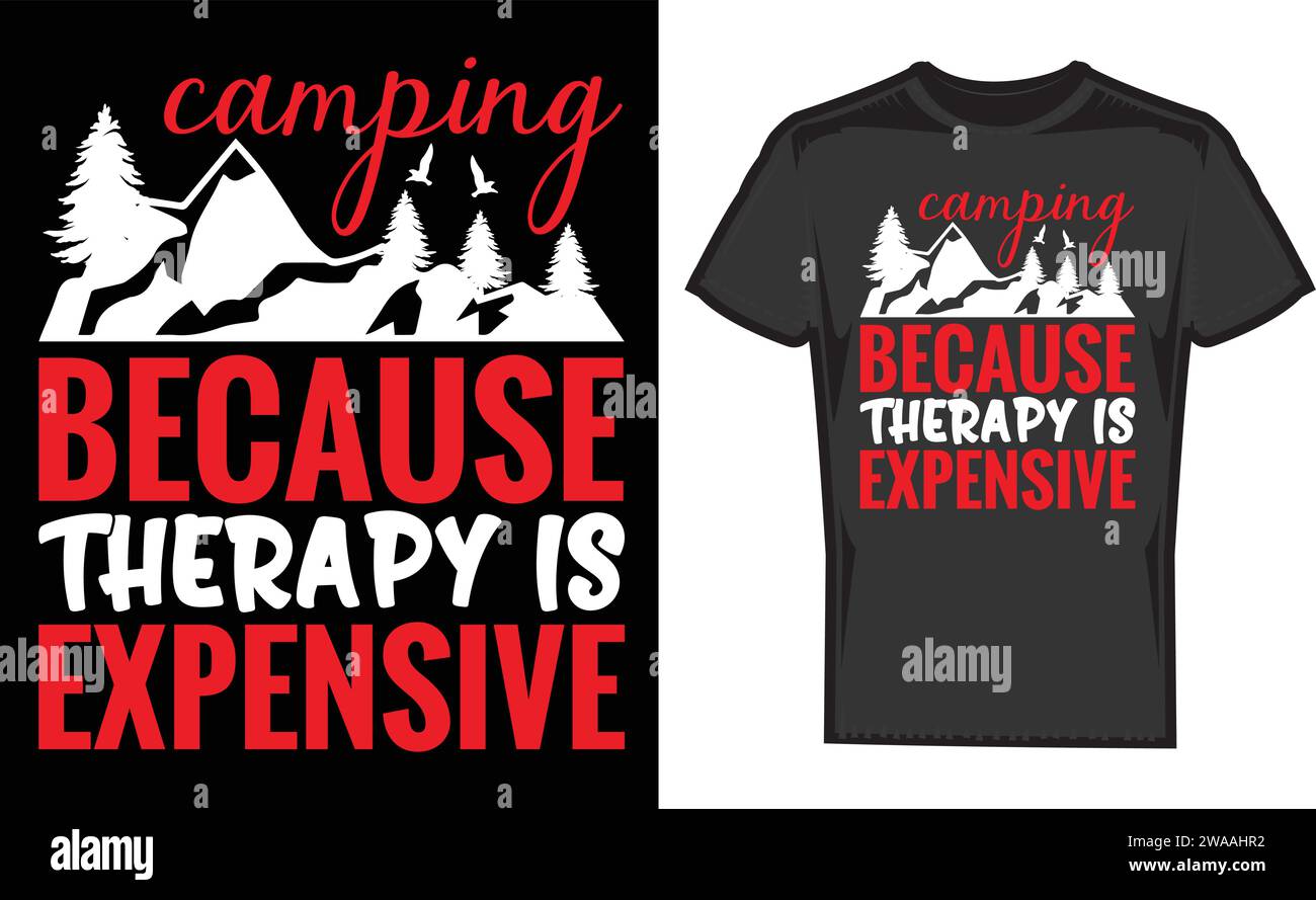Camping because therapy is expensive hi-res stock photography and images - Alamy