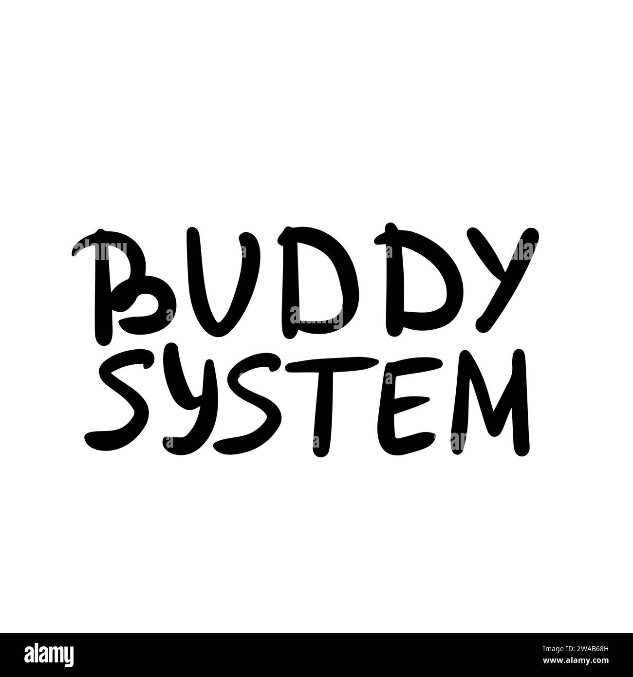 Buddy system lettering isolated on white background. Hand drawn ...