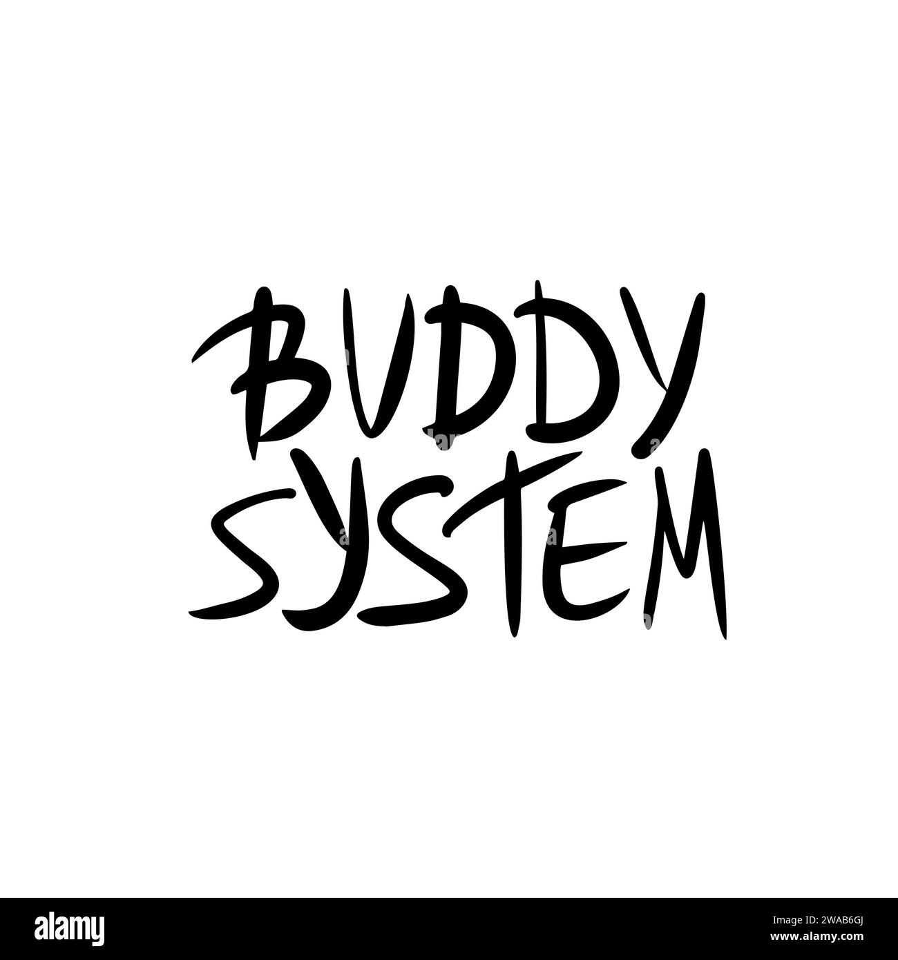 Buddy system lettering isolated on white background. Hand drawn ...
