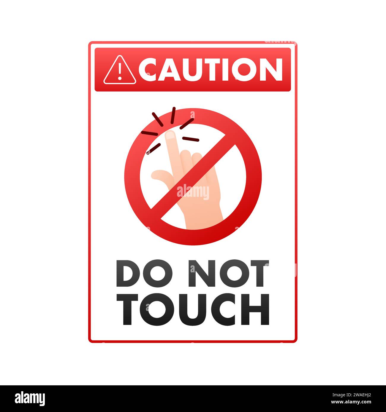 Caution Sign Vector Illustration with Do Not Touch Warning - Safety ...