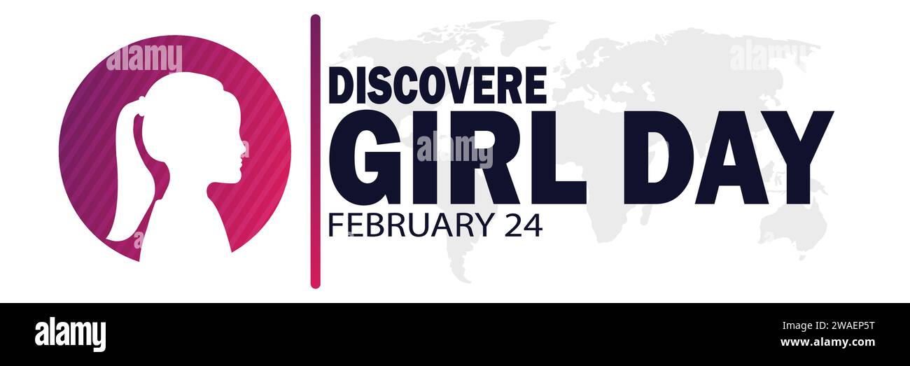 Discovere Girl Day. February 24. Holiday concept. Template for ...