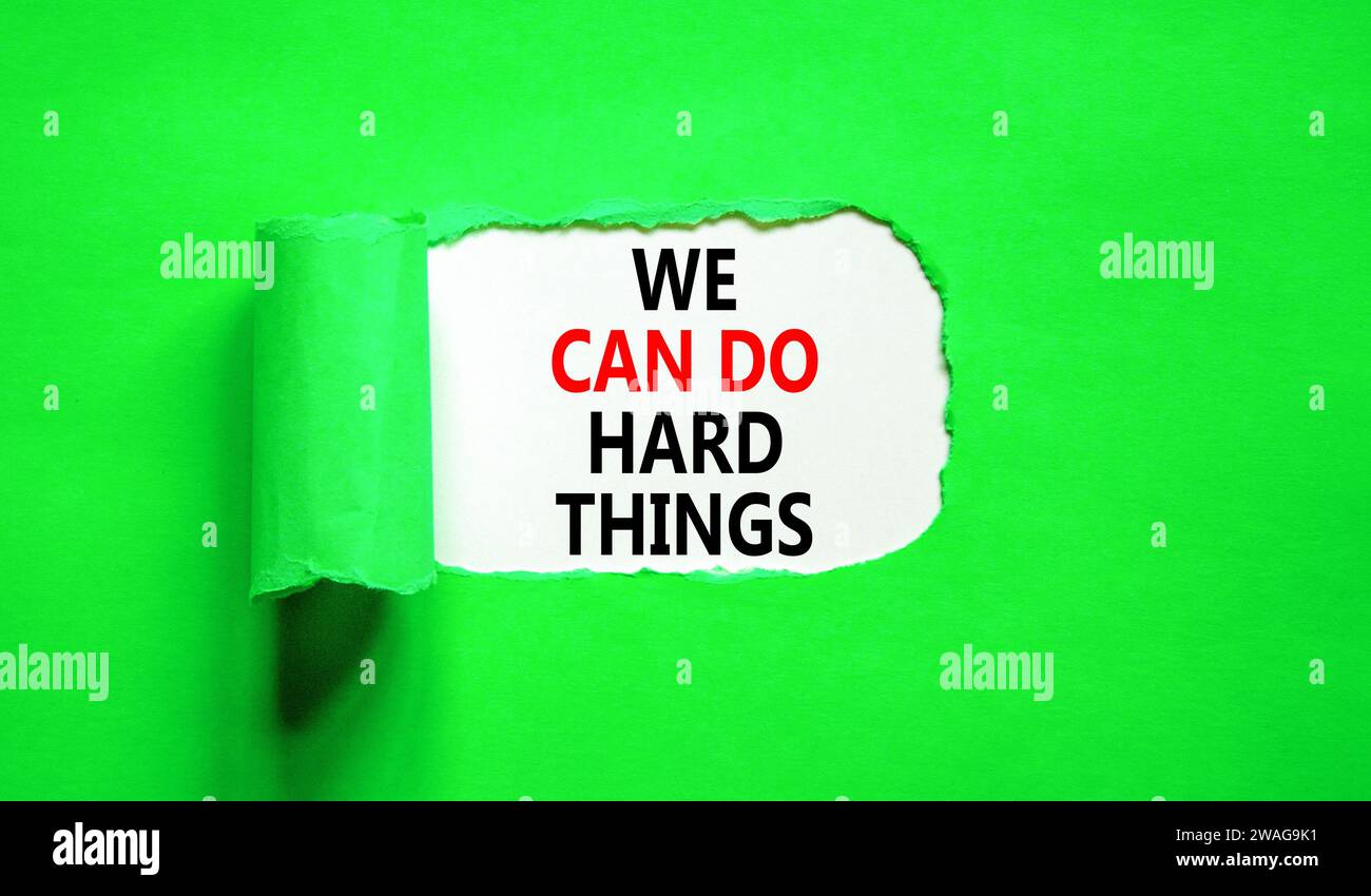 We can do hard things symbol. Concept words We can do hard things on ...