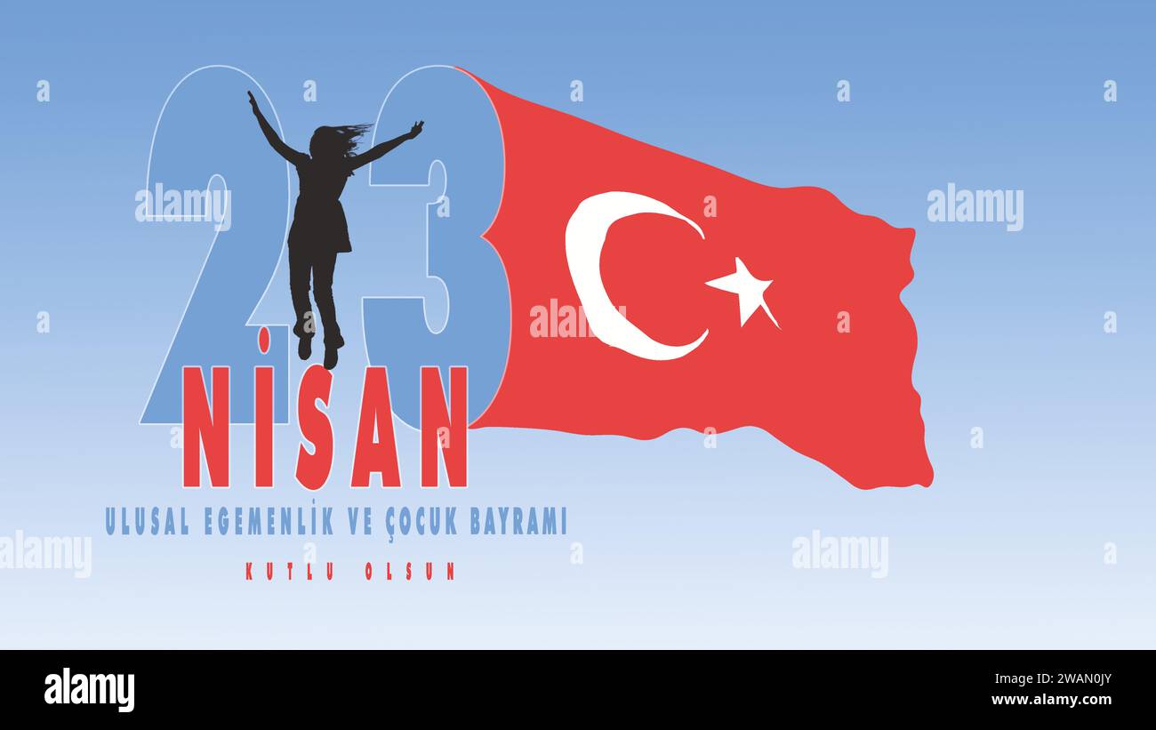 23 Nisan Ulusal Egemenlik ve Cocuk Bayrami or A vibrant graphic for ...