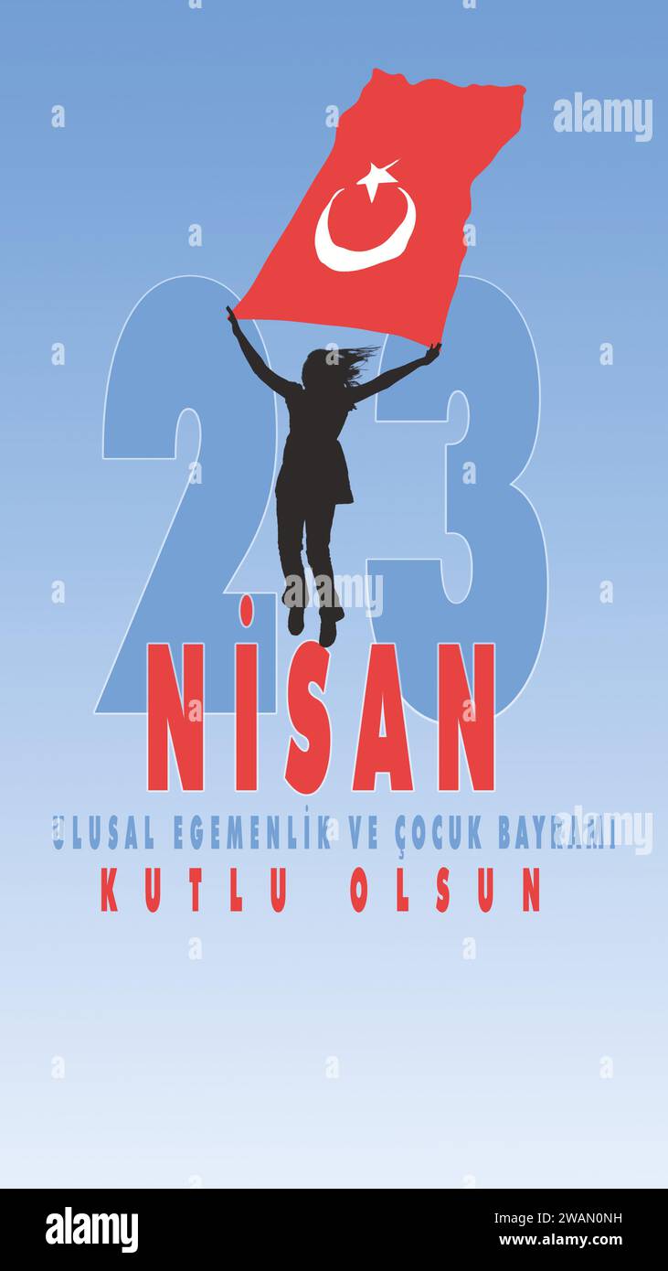 23 Nisan Ulusal Egemenlik ve Cocuk Bayrami or A vibrant graphic for ...