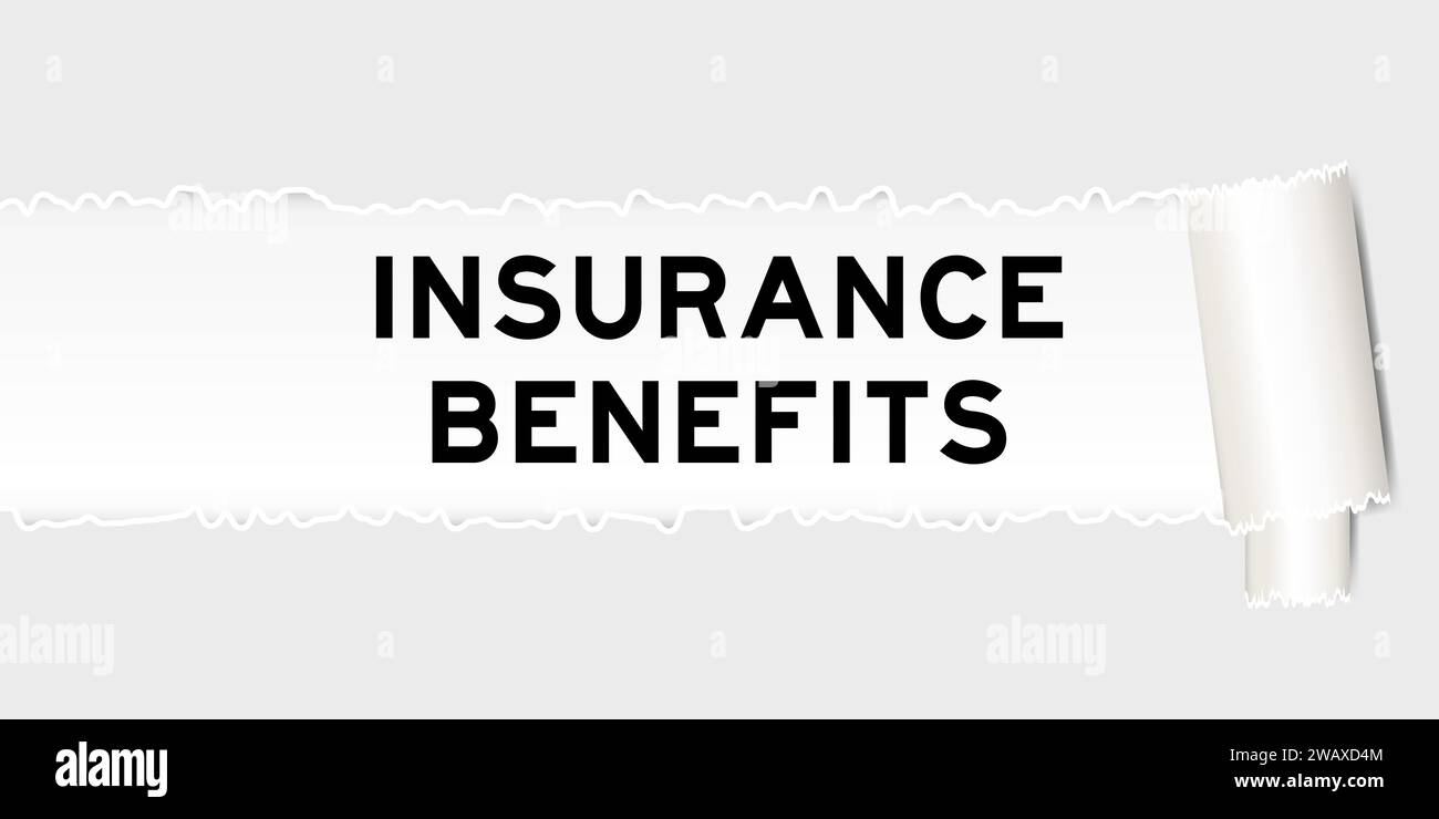 Ripped gray paper background that have word insurance benefits under ...