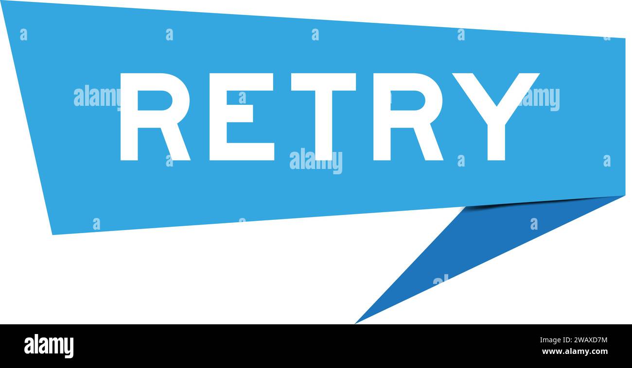 Blue color speech banner with word retry on white background Stock ...