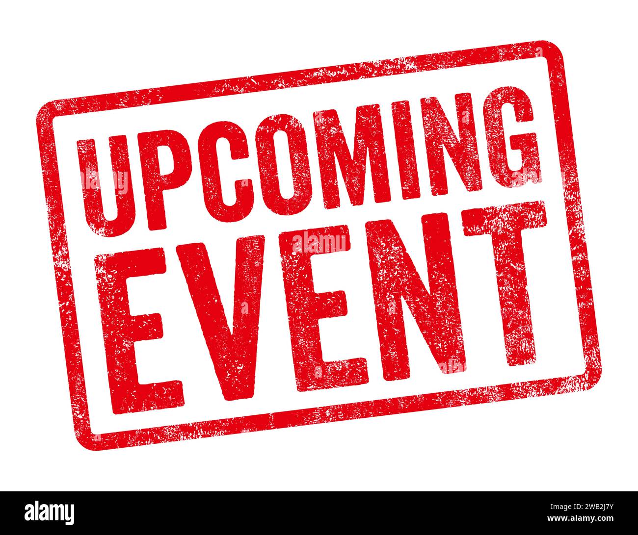 Red stamp on a white background - Upcoming Event Stock Photo - Alamy