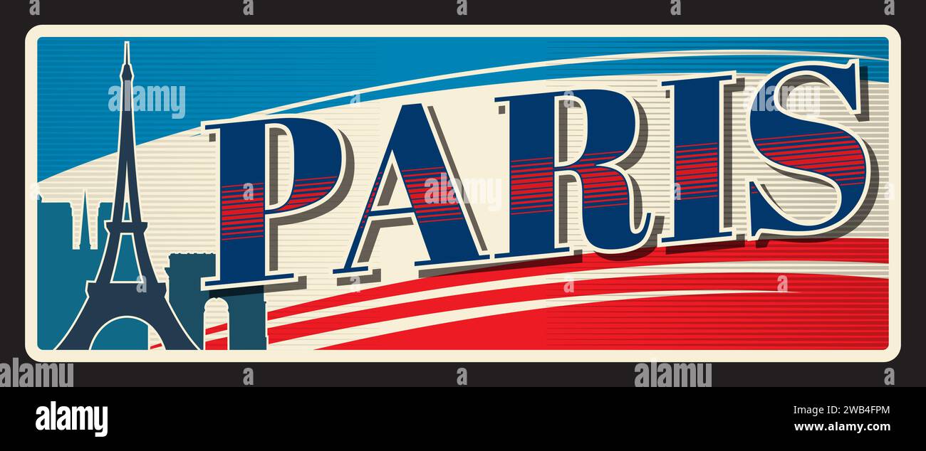 Paris travel sticker and plate, France city luggage tag, vector tin ...