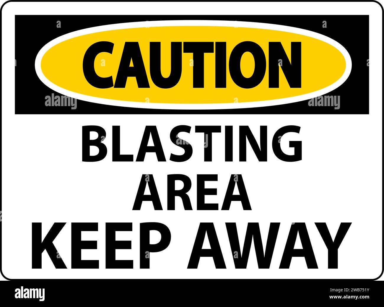 Caution Sign Blasting Area - Keep Away Stock Vector Image & Art - Alamy