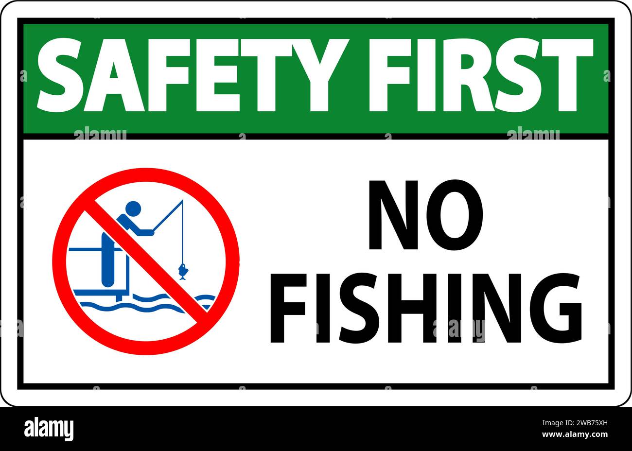 Water Safety Sign Safety First, No Fishing Stock Vector Image & Art - Alamy