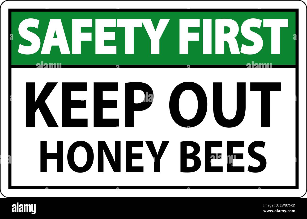 Safety First Sign Keep Out - Honey Bees Stock Vector Image & Art - Alamy
