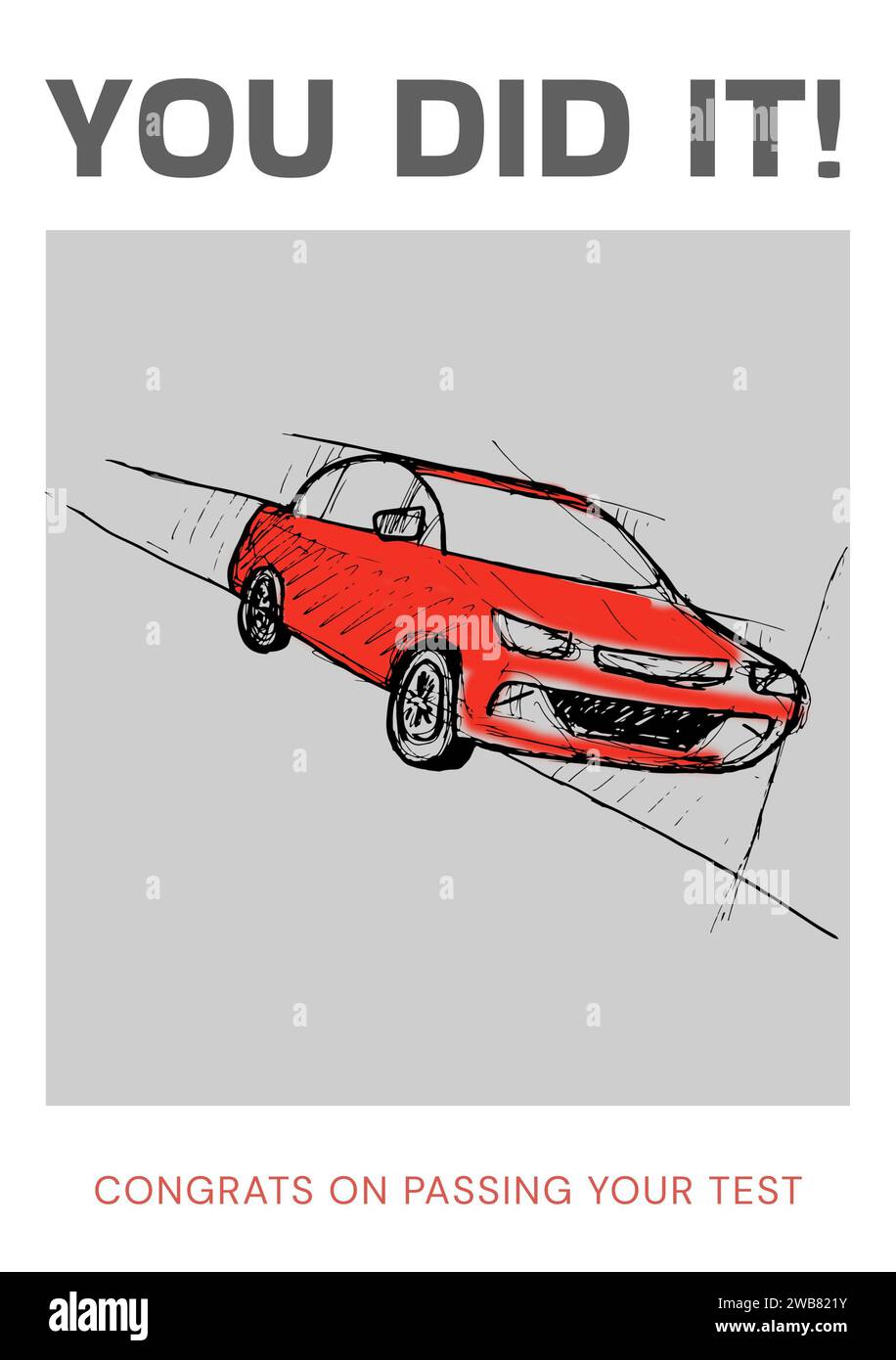 You did it, congrats on passing your test text on white, with red car ...