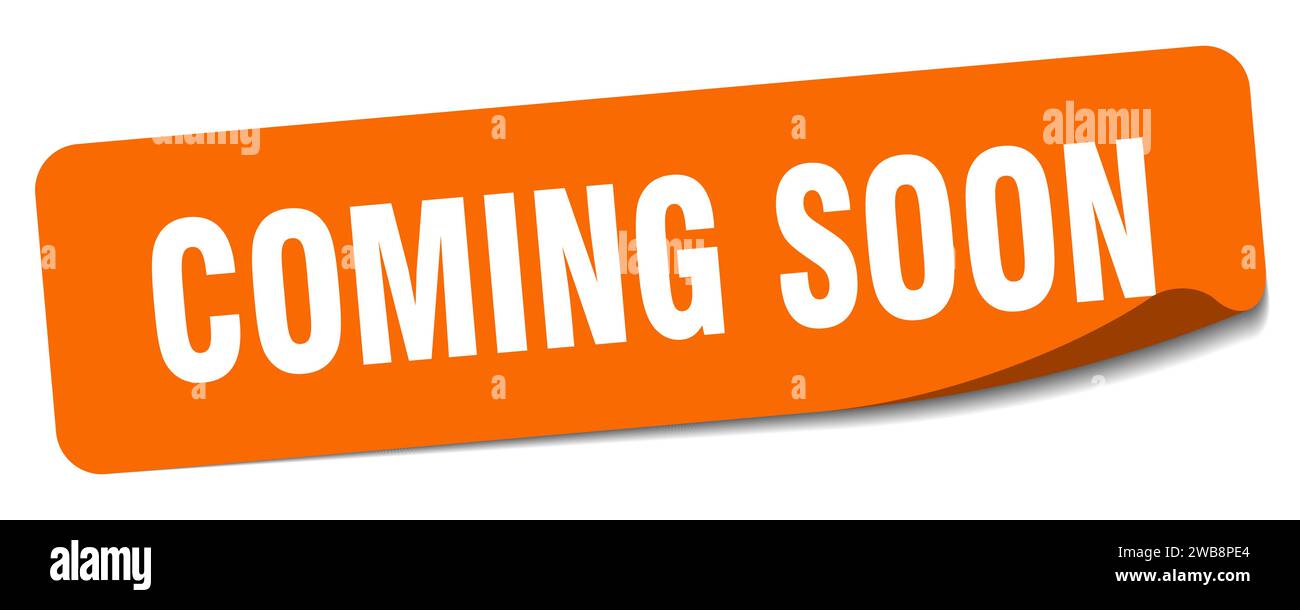 coming soon sticker. coming soon rectangular label isolated on white ...