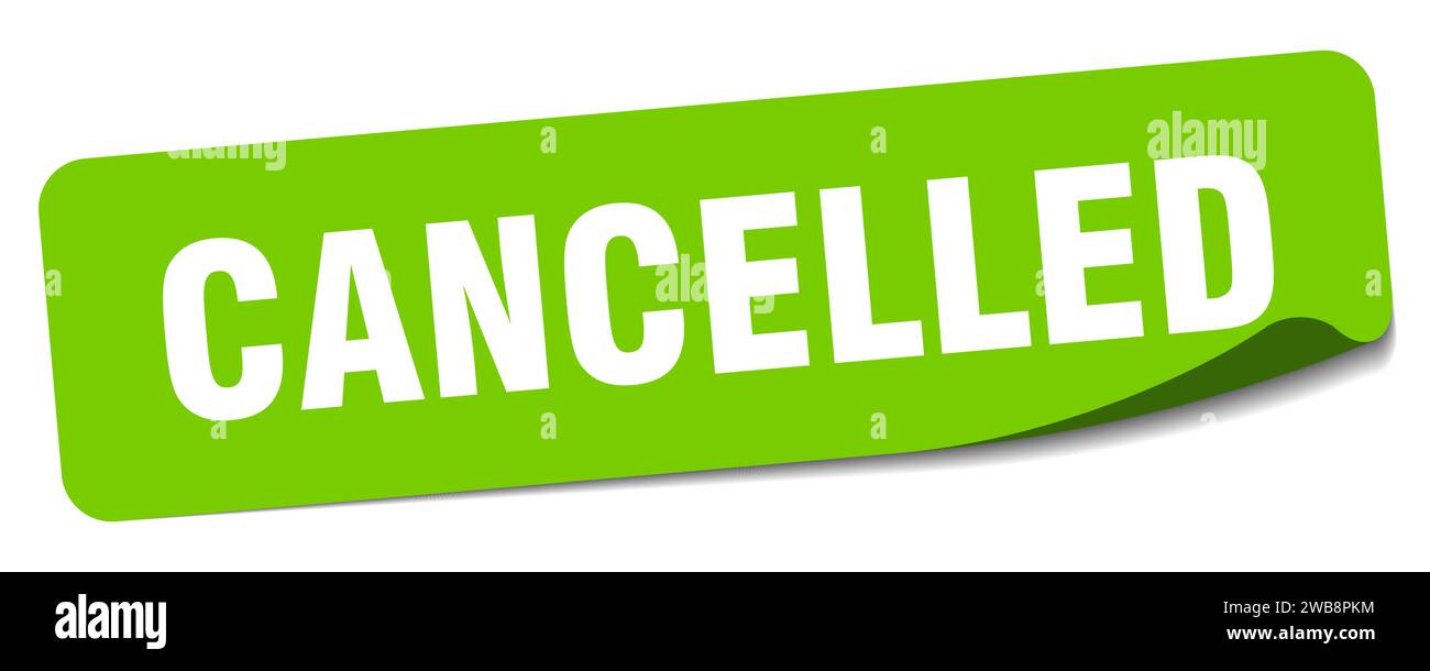 cancelled sticker. cancelled rectangular label isolated on white ...