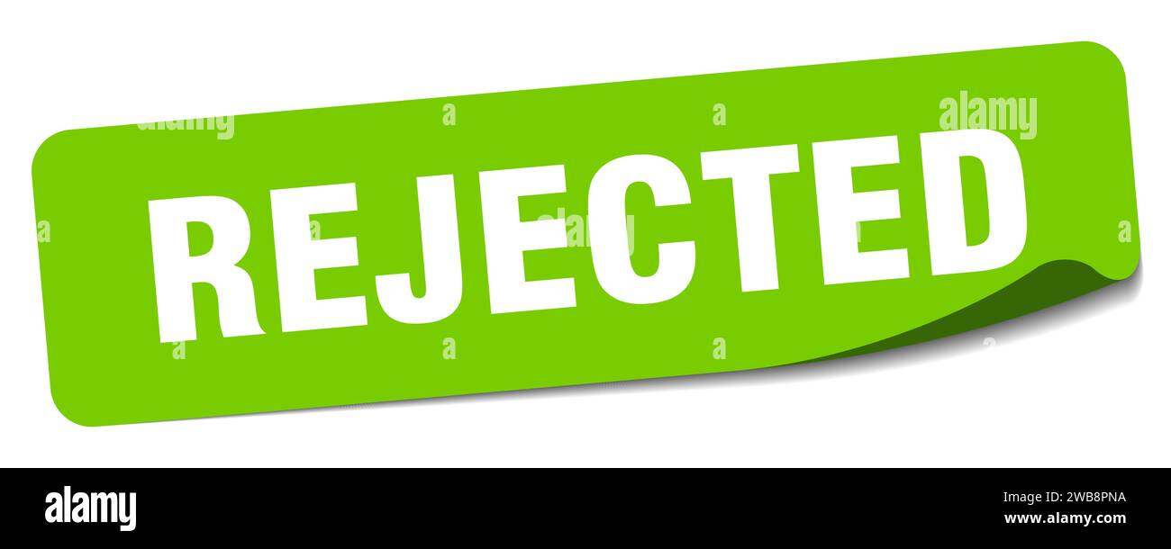 rejected sticker. rejected rectangular label isolated on white ...
