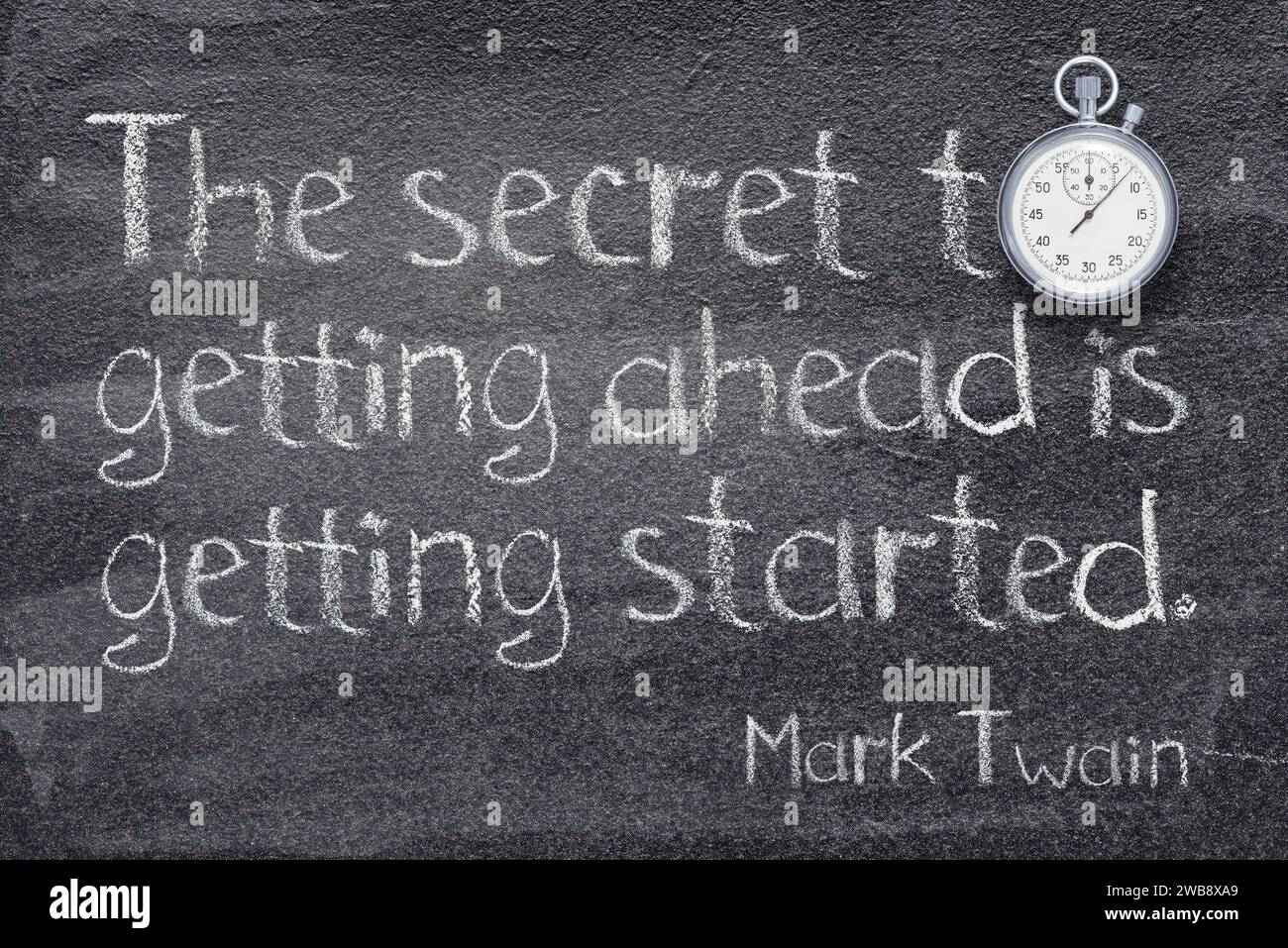 the secret to getting ahead is - quote of mark Twain written on ...