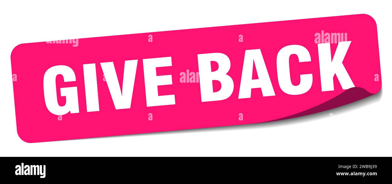 give back sticker. give back rectangular label isolated on white ...