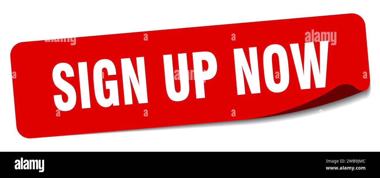 sign up now sticker. sign up now rectangular label isolated on white ...
