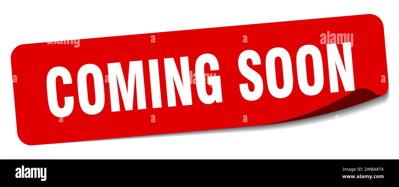 coming soon sticker. coming soon rectangular label isolated on white ...