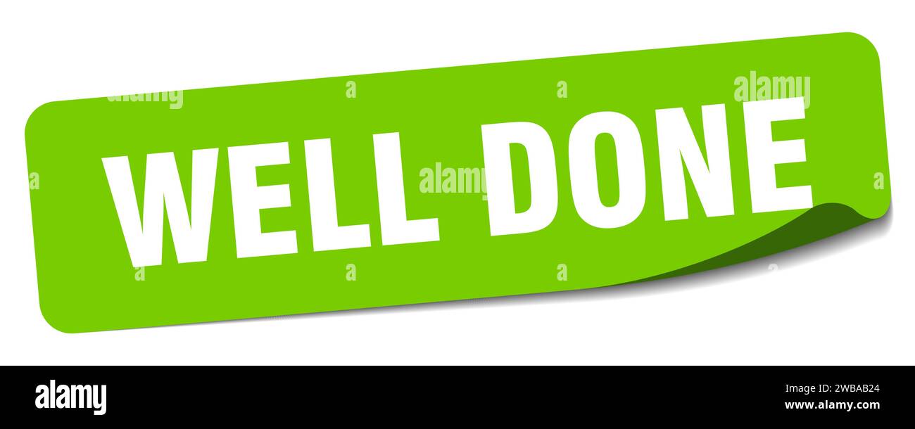 well done sticker. well done rectangular label isolated on white ...